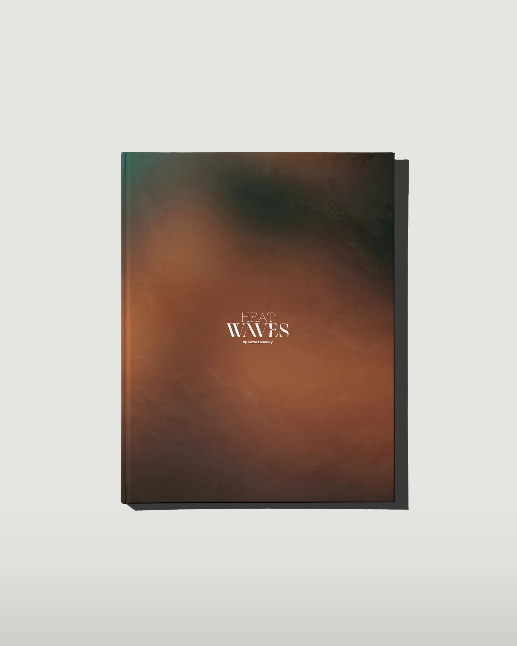 HEAT WAVES [Book] - Nazar Elcansky